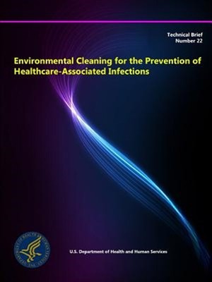 Environmental Cleaning for the Prevention of Healthcare-Associated ...