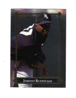 1992 Gold Leaf Rookies BC-13 Johhny Ruffin Baseball Card Chicago White ...