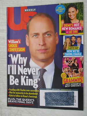 US WEEKLY MAGAZINE APRIL 18, 2022 PRINCE WILLIAM WHY I'LL NEVER BE KING ...