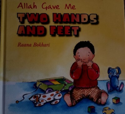 Allah Gave Me: Two Hands and Feet (Allah the Maker Series) By Ra | eBay