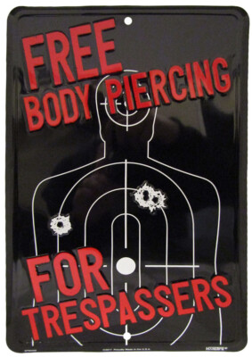 Free Body Piercing For Trespassers 8"x12" Metal Plate Parking Sign ...
