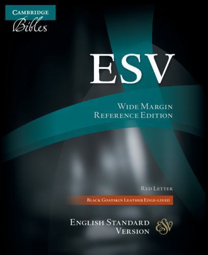 Cambridge ESV Wide Margin-(2009 Premium Goatskin Leather; Red Letter ...