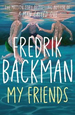 My Friends, Fredrik Backman, Hardback | eBay UK