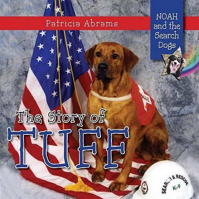 The Story of Tuff, a Series of Books: Noah and the Search Dogs by ...