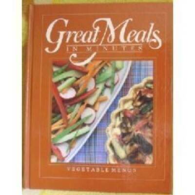 Vegetable Menus (Great Meals in Minutes) - Hardcover By Time-Life Books ...