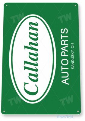 CALLAHAN AUTO PARTS 11 X 8 TIN SIGN NOSTALGIC REPRODUCTION ...