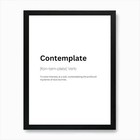 Contemplate Definition Meaning Art Framed Wall Art Poster Canvas Print ...