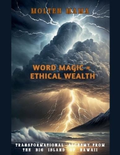 Molten Mama Word Magic = Ethical Wealth (Tascabile) | eBay