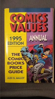 Comics Values Annual: 1995 Edition The Comic Books Price Guide by Alex ...