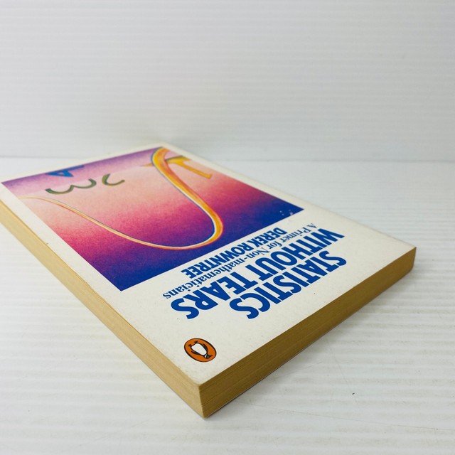 Statistics Without Tears A Primer For Non Mathematicians By Derek Statistics Without Tears A Primer For Non Mathematicians By Derek