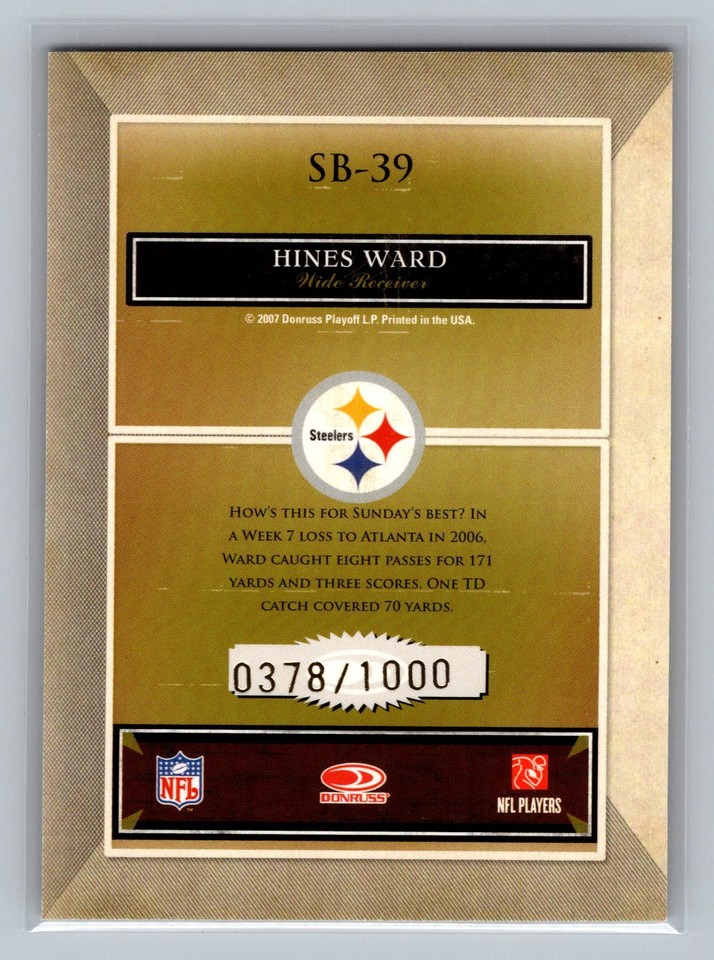 Hines Ward 2007 Donruss Classics #SB-39 Sunday's Best Bronze Steelers ...