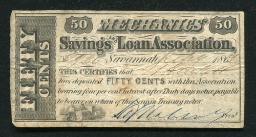 1863 50 CENTS MECHANICS’ SAVINGS & LOAN ASSOC. SAVANNAH, GA OBOSLETE ...