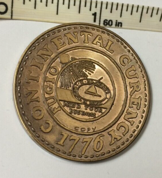 CONTINENTAL CURRENCY 1776 FUGIO *MIND YOUR BUSINESS AMERICAN CONGRESS ...