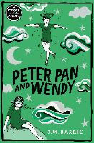 Peter Pan and Wendy (Macmillan Children's Books Paperback Classics ...