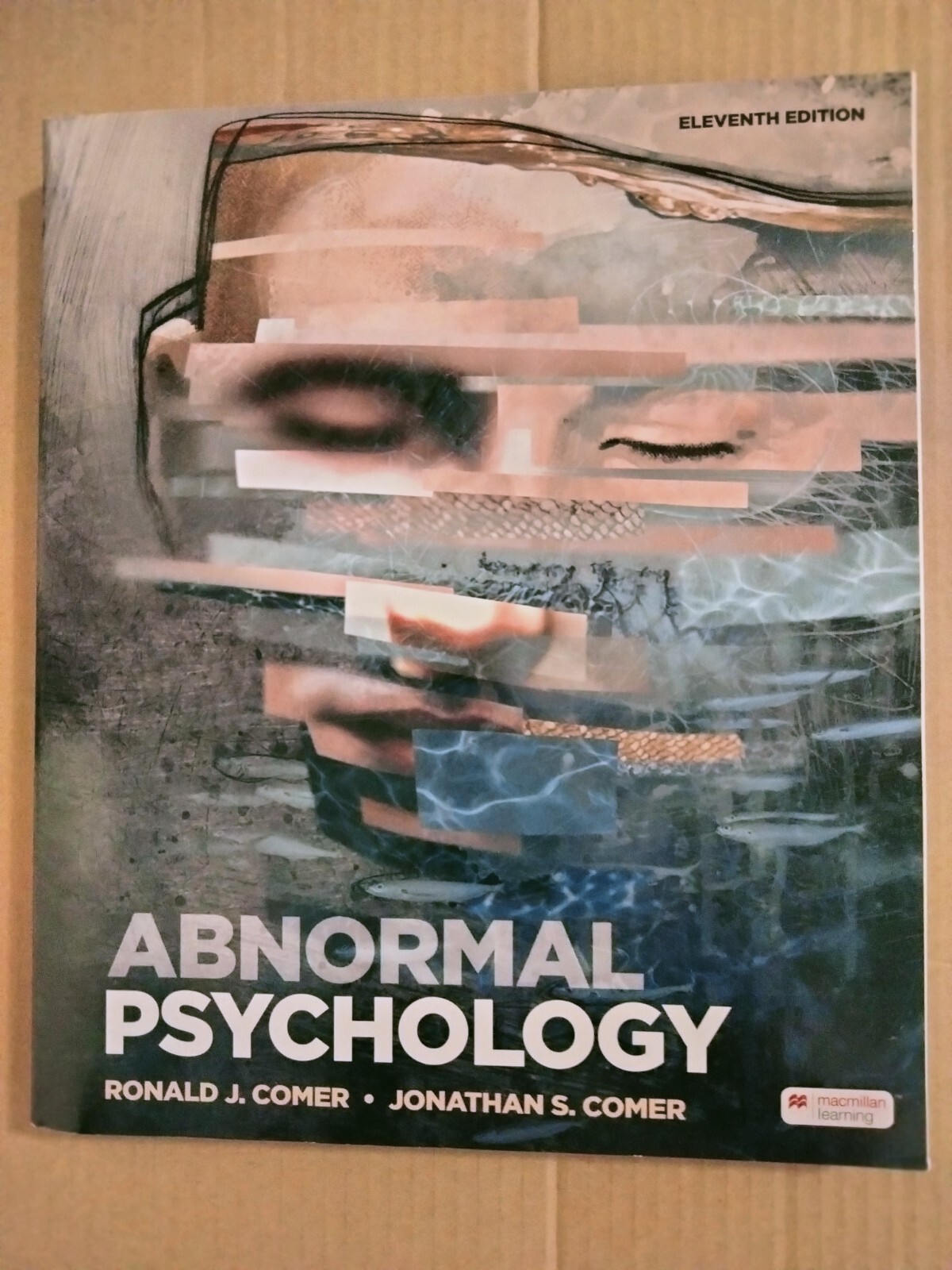 Abnormal Psychology Eleventh Edition by Ronald J. Comer and Jonathan S ...