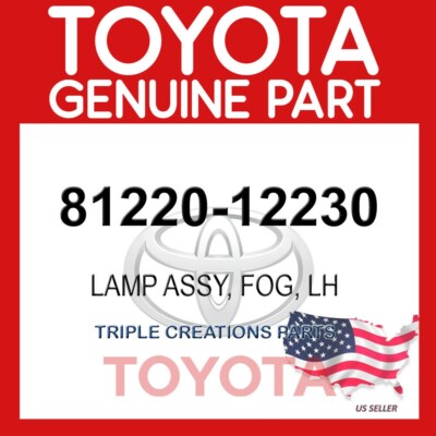 81220-12230 Genuine Toyota Lamp Assy Fog LH 8122012230 OEM | eBay