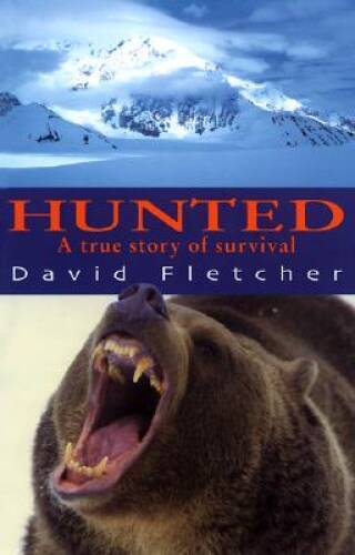 Hunted: A True Story of Survival - Hardcover By Fletcher, David - GOOD 9780786709984| eBay