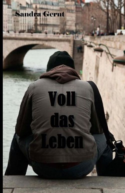 Voll das Leben - Gernt, Sandra 1482760614 | eBay.de