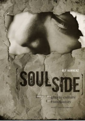 Soulside : Inquiries into Ghetto Culture and Community Paperback ...