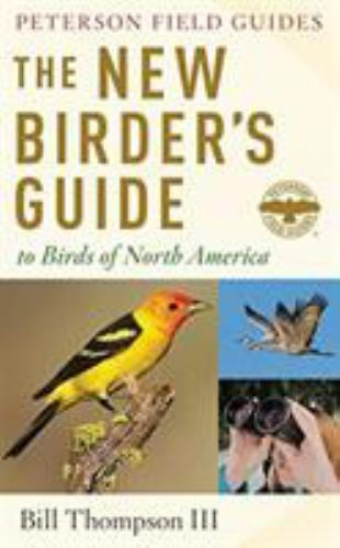 The New Birder's Guide to Birds of North America by Thompson III, Bill ...