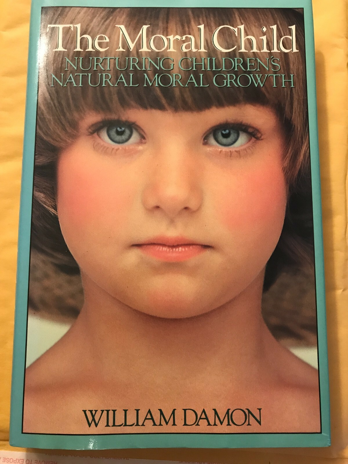 Moral Child : Nurturing Children's Natural Moral Growth by William ...