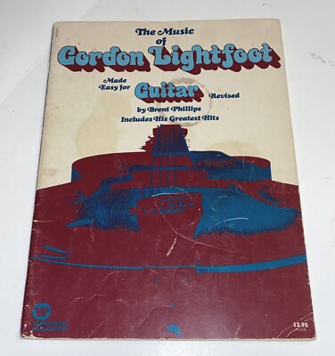The Music Of Gordon Lightfoot Guitar Made Easy Revised By Brent ...