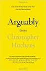 Arguably: Essays by Christopher Hitchens PAPERBACK 2012 by Christopher ...