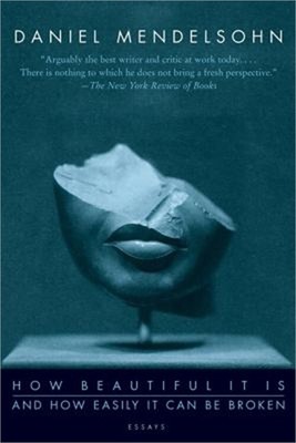 How Beautiful It Is and How Easily It Can Be Broken: Essays (Paperback ...