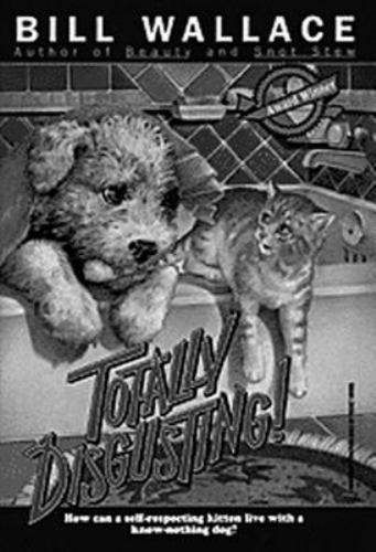 Totally Disgusting! by Bill Wallace (1992, Trade Paperback) for sale ...