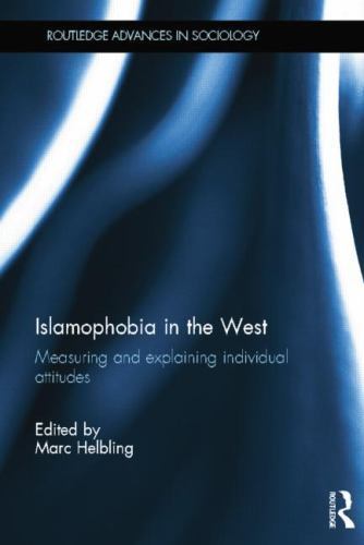 Routledge Advances in Sociology Ser.: Islamophobia in the West ...