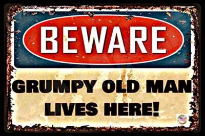 *WARNING GRUMPY OLD MAN LIVES HERE * MADE IN USA! METAL SIGN 8X12 MAN ...