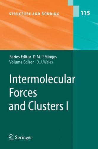 Structure and Bonding Ser.: Intermolecular Forces and Clusters I by C ...