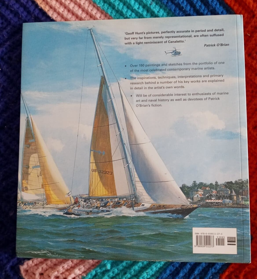 The Marine Art of Geoff Hunt Master Painter of the Naval World O'Brian ...