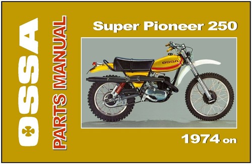 OSSA Parts Manual Super Pioneer 250 1974 on Replacement Spares Catalog ...