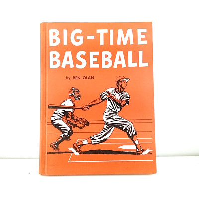 Big-Time Baseball Hardcover Ben Olan 1965 Vintage Baseball Book | eBay