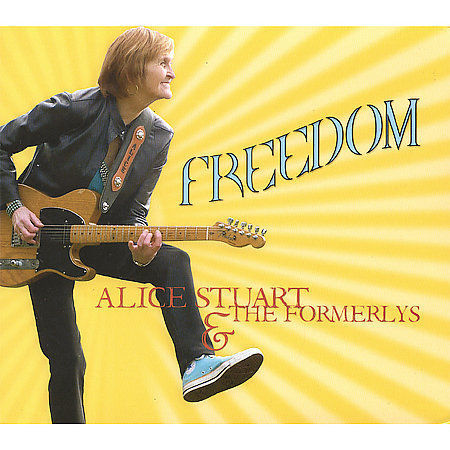 Freedom * by Alice Stuart (CD, Sep-2007, Country con Fusion Records ...