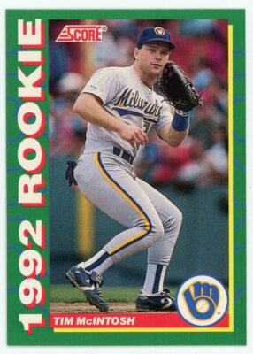 1992 SCORE ROOKIE #20 - TIM MCINTOSH - MILWAUKEE BREWERS | eBay