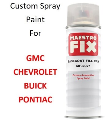 Custom Automotive Touch Up Spray Paint For CHEVY GMC PONTIAC BUICK | eBay