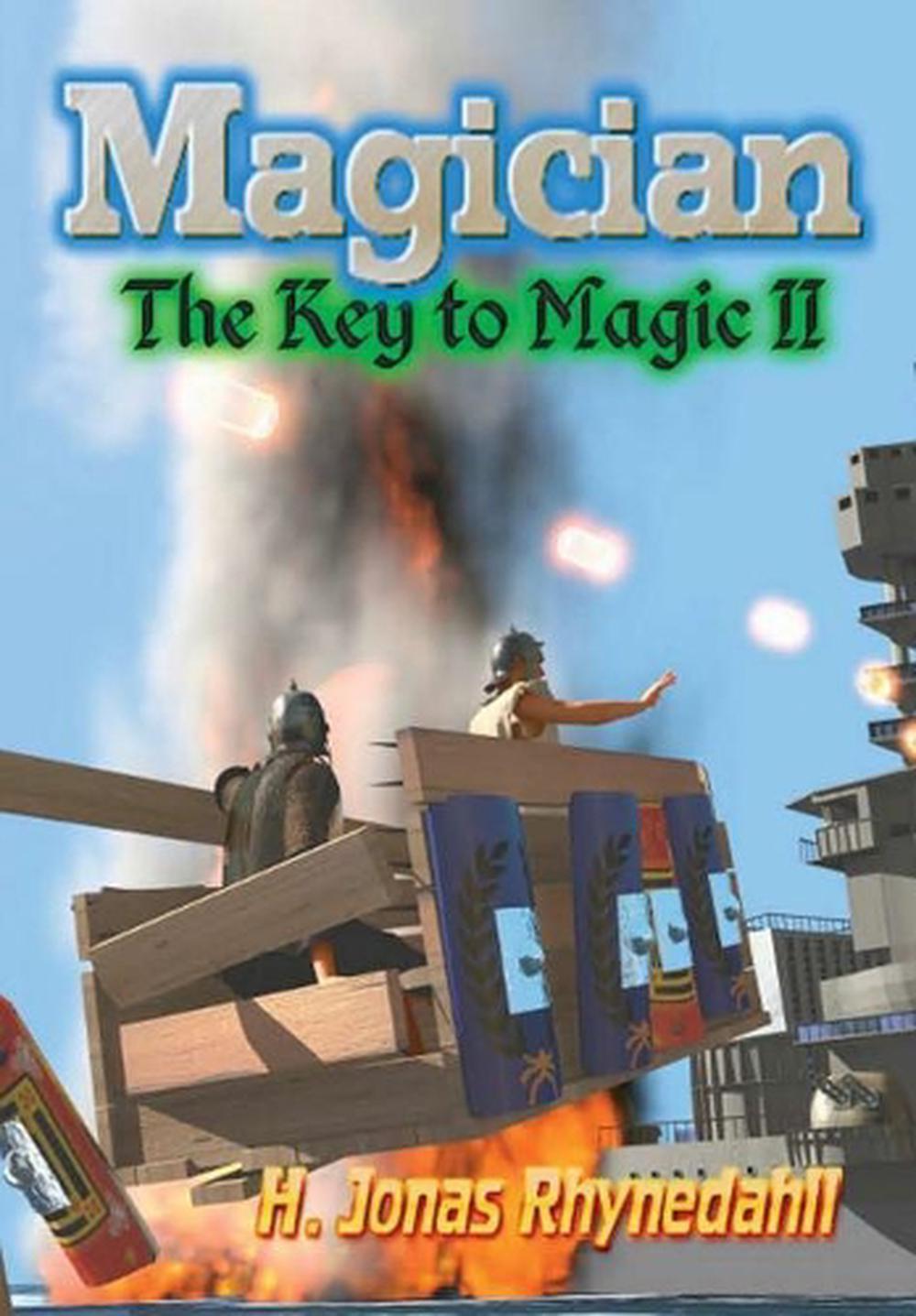 Magician: The Key to Magic II by H. Jonas Rhynedahll (English ...