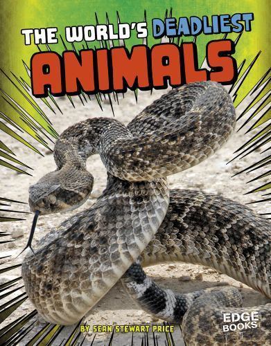 World's Deadliest Animals by Sean Price (2016, Library Binding) for ...