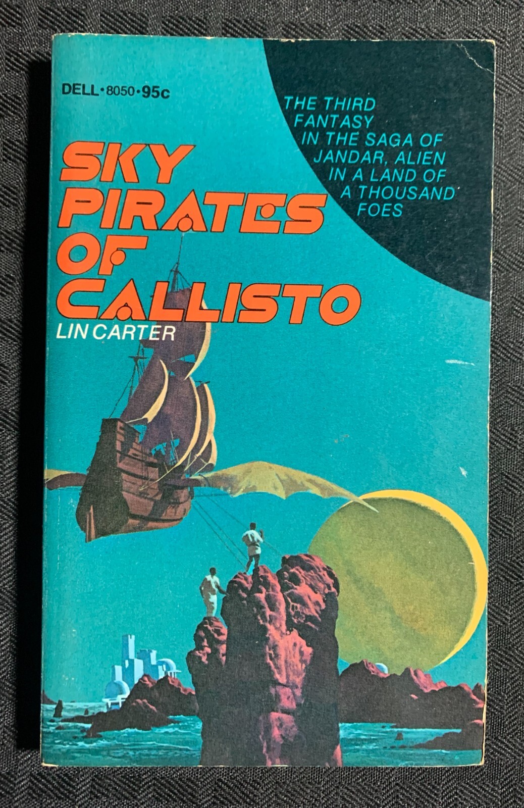 1973 SKY PIRATES OF CALLISTO by Lin Carter FN 6.0 1st Dell 8050 ...