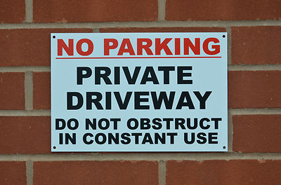 NO PARKING PRIVATE DRIVEWAY DO NOT OBSTRUCT IN CONSTANT USE A4 dibond ...