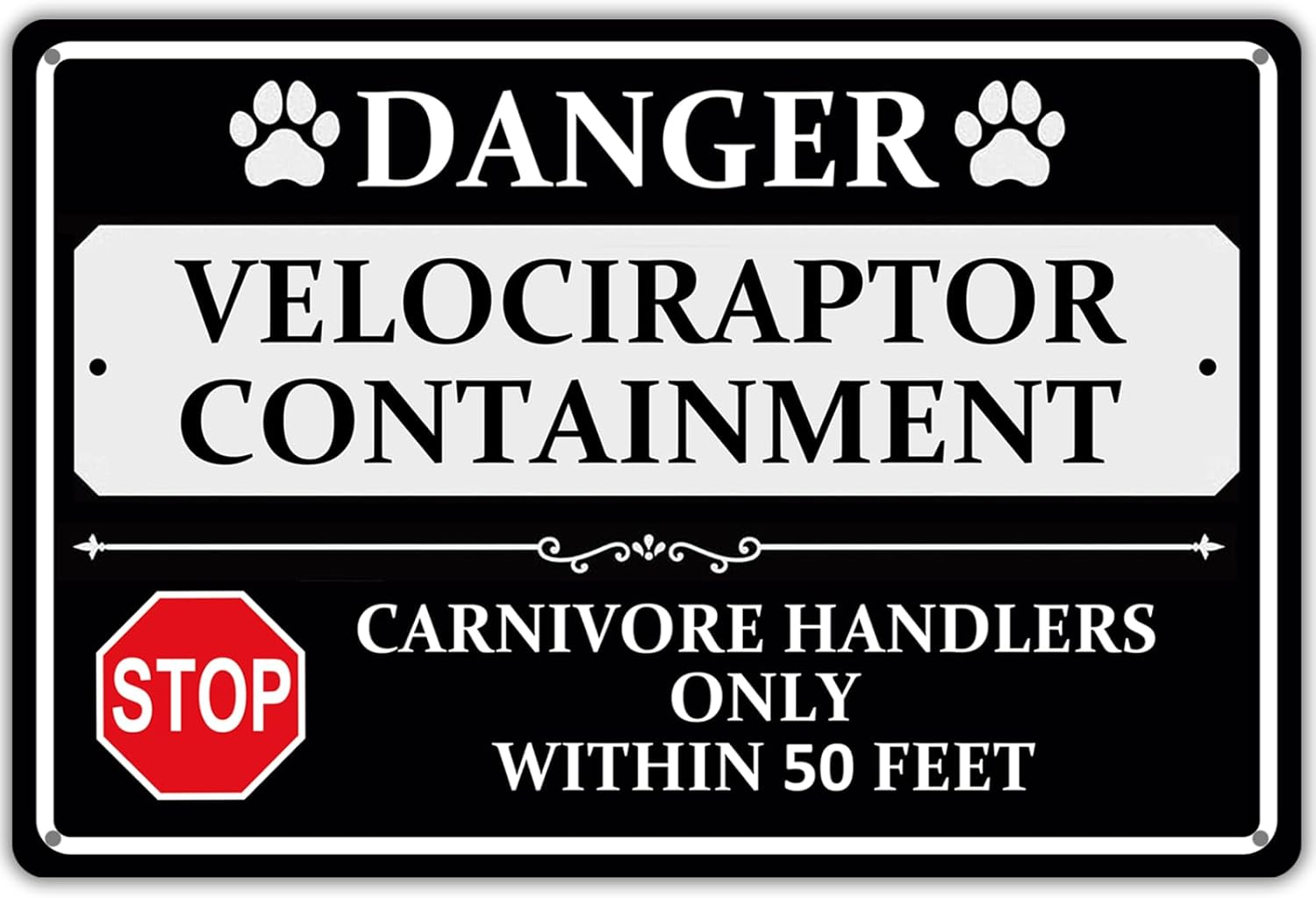 Danger Velociraptor Containment Metal Sign - Carnivore Handles Only ...