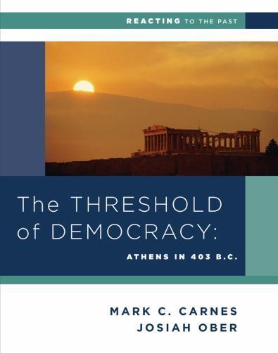 Reacting to the Past Ser.: Threshold of Democracy : Athens in 403 B. C ...