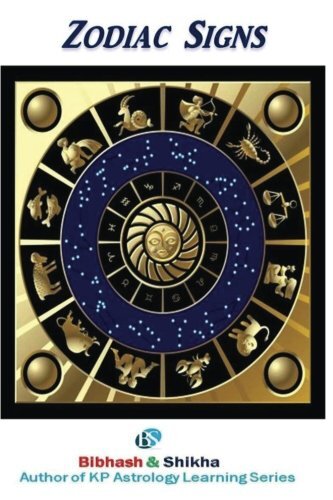 Zodiac Signs: Volume 1 (KP Astrology Learning Series) by Bibhash ...