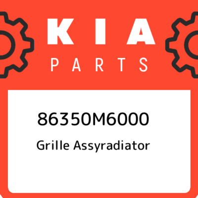 86350M6000 Kia Grille assyradiator 86350M6000, New Genuine OEM Part | eBay