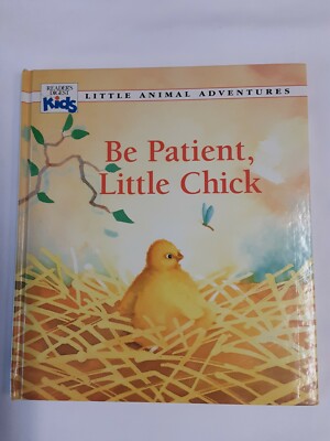 Be Patient, Little Chick Hardcover Book, Reader's Digest Kids | eBay
