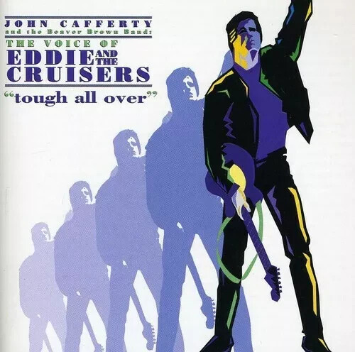 Voice of Eddie & the Cruisers: Tough All over by Cafferty, John (CD ...
