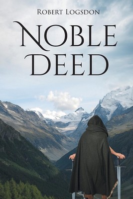 Noble Deed by Robert Logsdon Paperback Book | eBay Australia