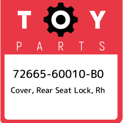 72665-60010-B0 Toyota Cover, rear seat lock, rh 7266560010B0, New ...